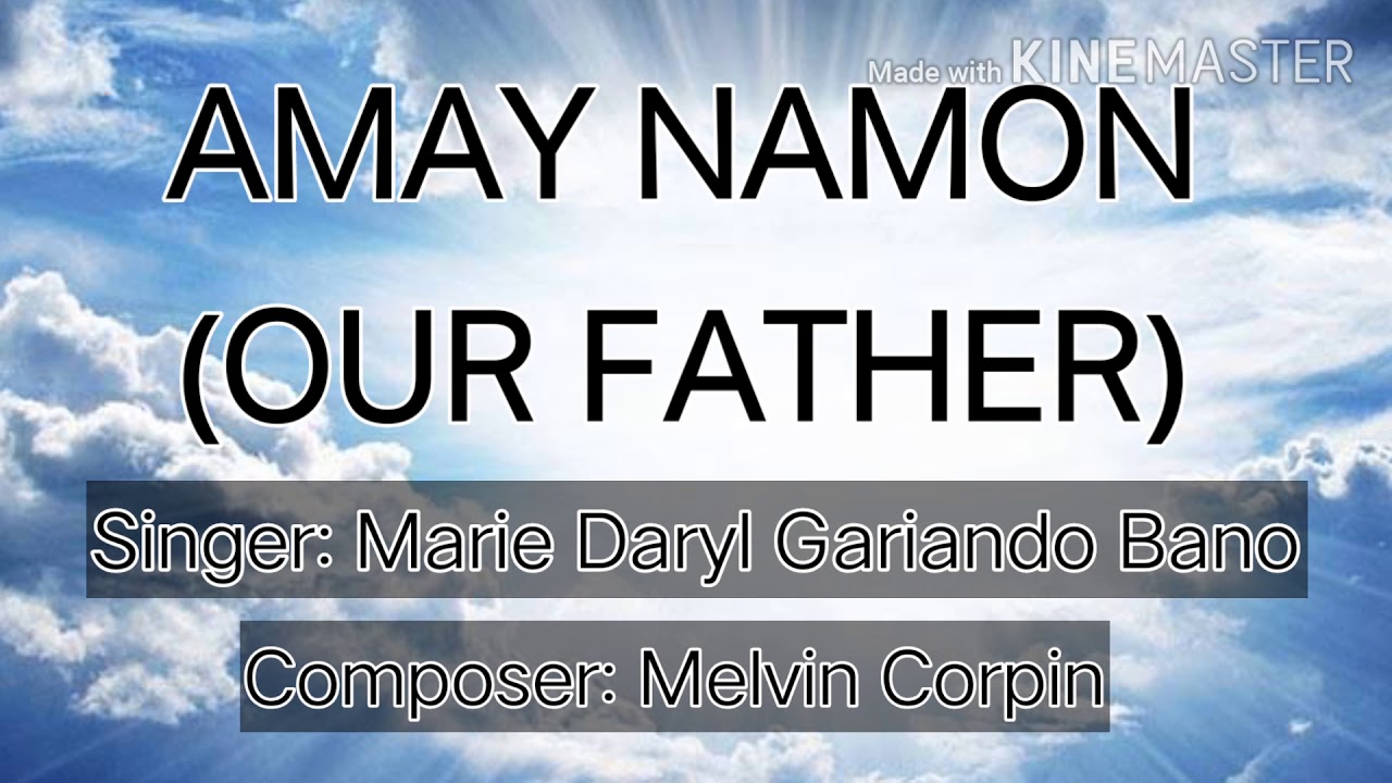 Amay Namon (Our Father) - YouTube
