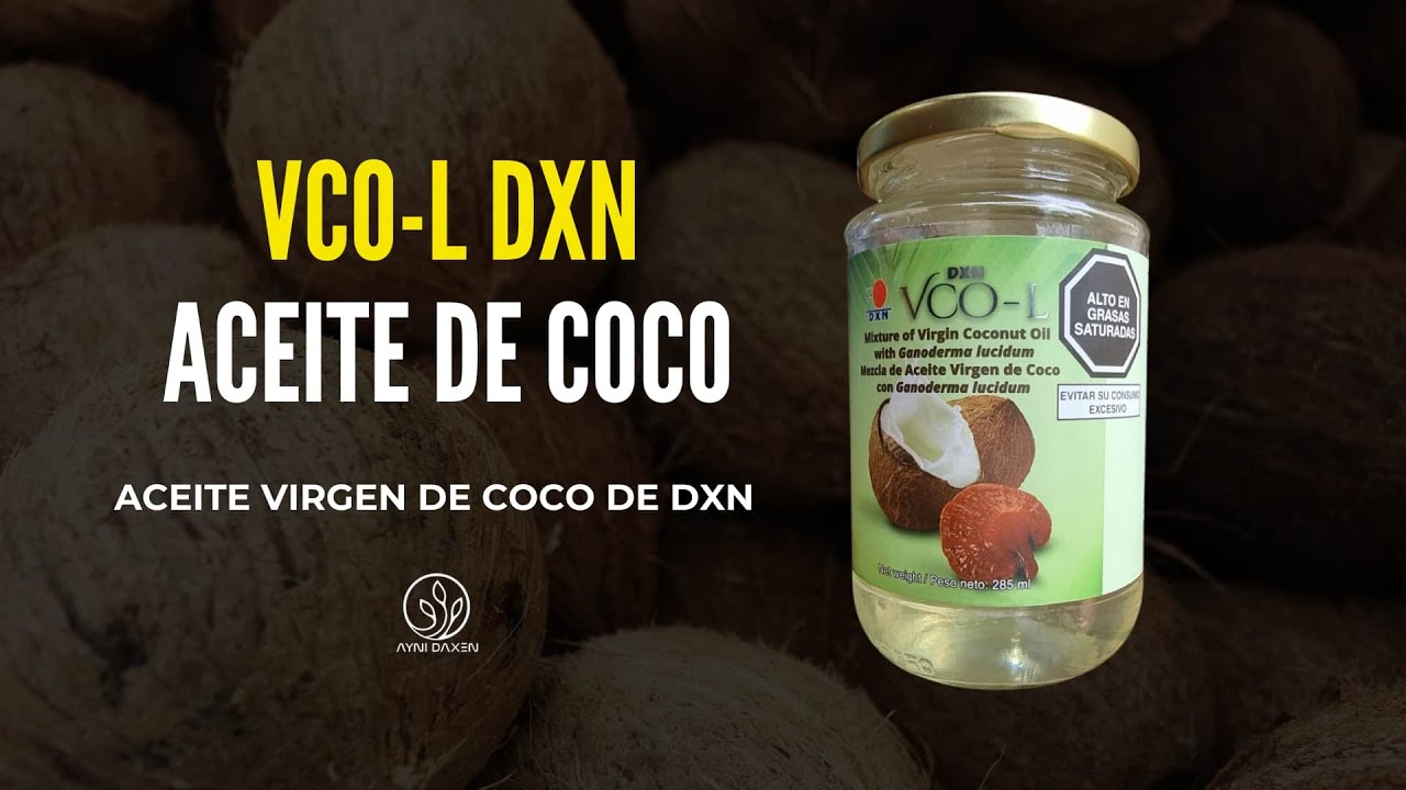 Aceite de Coco DXN 🥥 Beneficios del Aceite de coco Virgen DXN VCO-L - YouTube