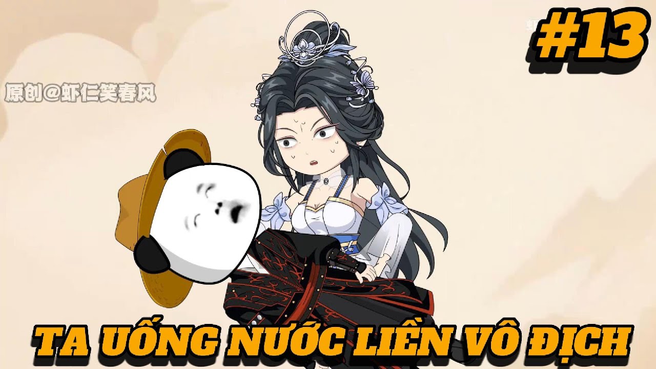 Tập 13 | Ta Uống Nước Liền Vô Địch - Đơn Giản Hoá Tu Tiên | 2K Review ...