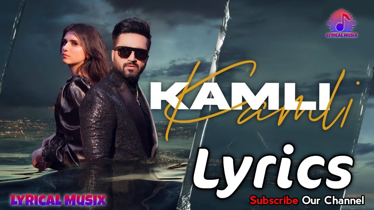 Kamli Lyrics Falak Shabir & Nehaal Naseem New 2024 Punjabi song - YouTube