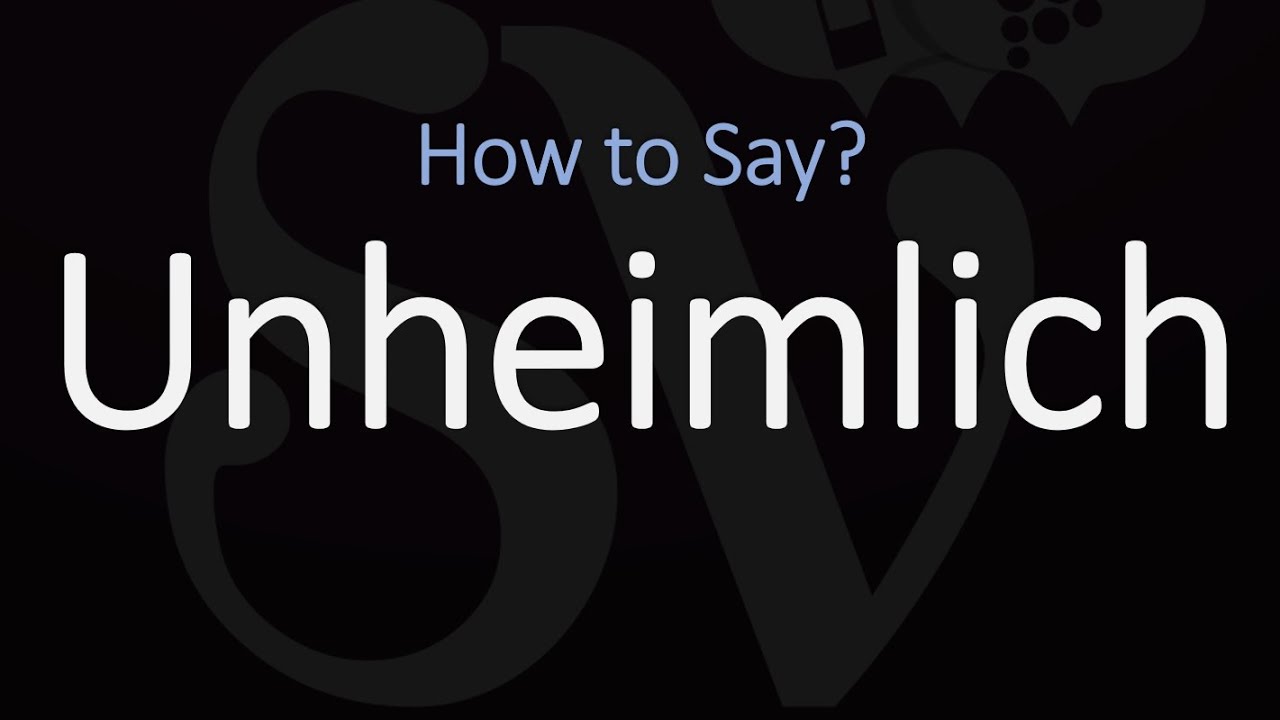 How to Pronounce Unheimlich? (CORRECTLY) - YouTube