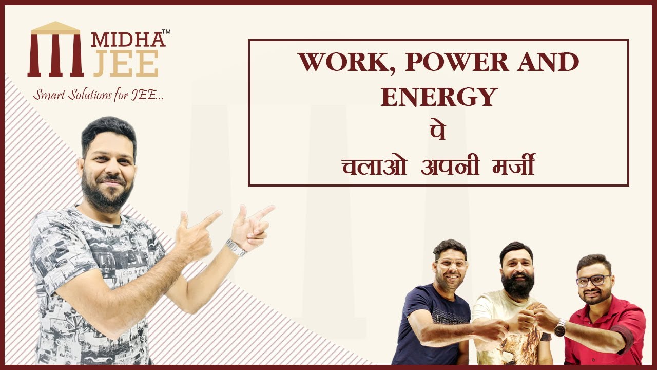 Work, Energy and Power | Physics | Class 11th Boards | JEE - YouTube