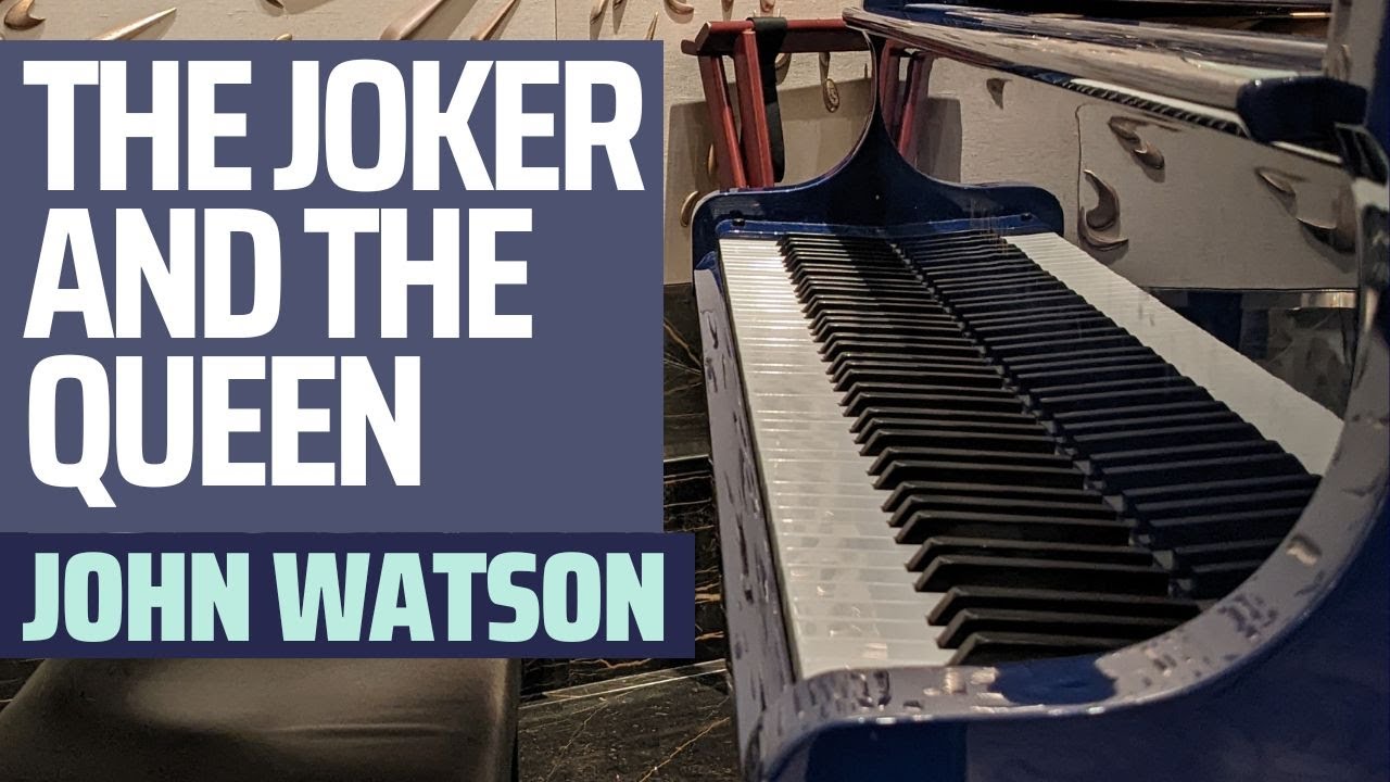 The Joker and the Queen - John Watson - YouTube