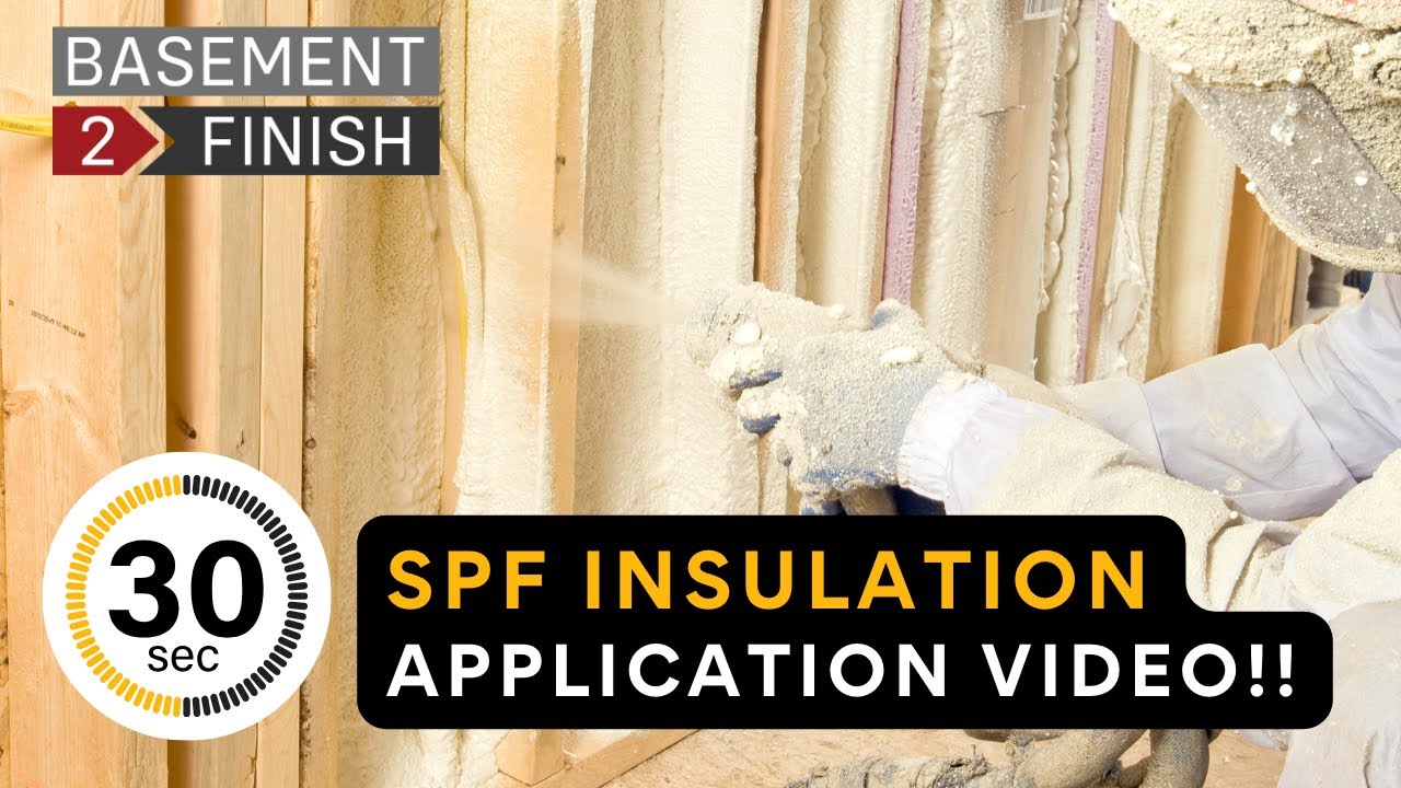 30 Second Polyurethan Spray Foam (SPF) Insulation Video | Basement ...