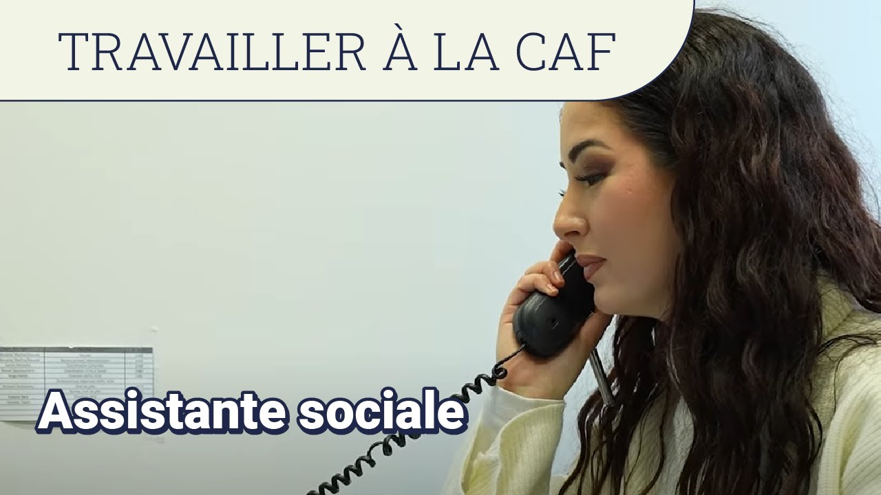 Assistante sociale à la Caf - YouTube