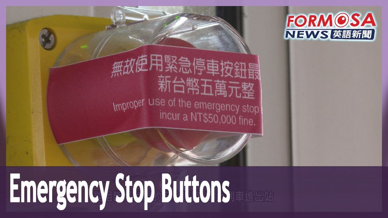 Taipei Metro to install emergency stop buttons on 24 stations along ...