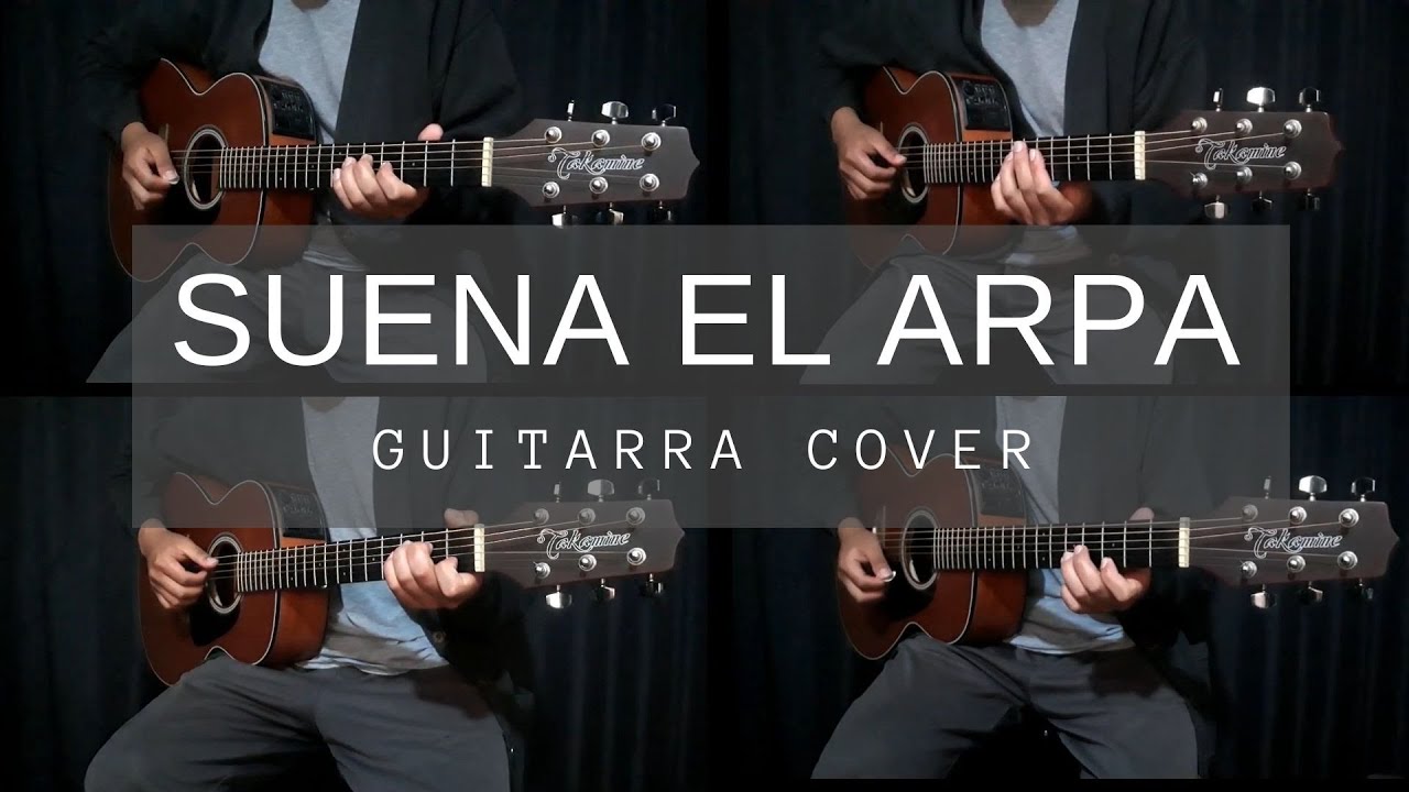 Suena El Arpa - Grupo Grace (Guitarra cover) - YouTube