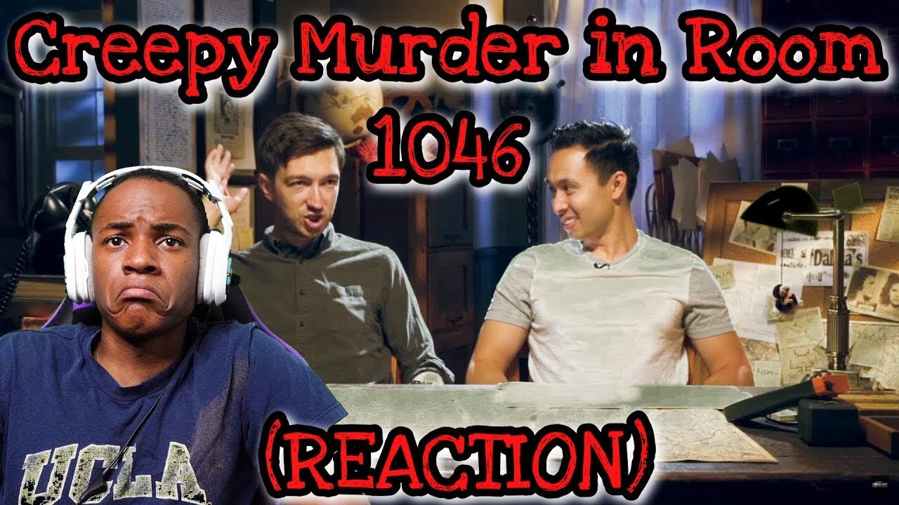 The Creepy Murder In Room 1046 REACTION - YouTube