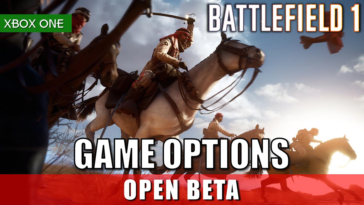 BATTLEFIELD 1 Open Beta Xbox One - Game/Controller Options - YouTube