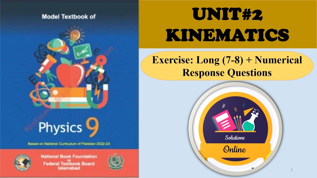 Class 9 Physics| Unit 2 Kinematics| Long (7–8) +| Numerical Response ...
