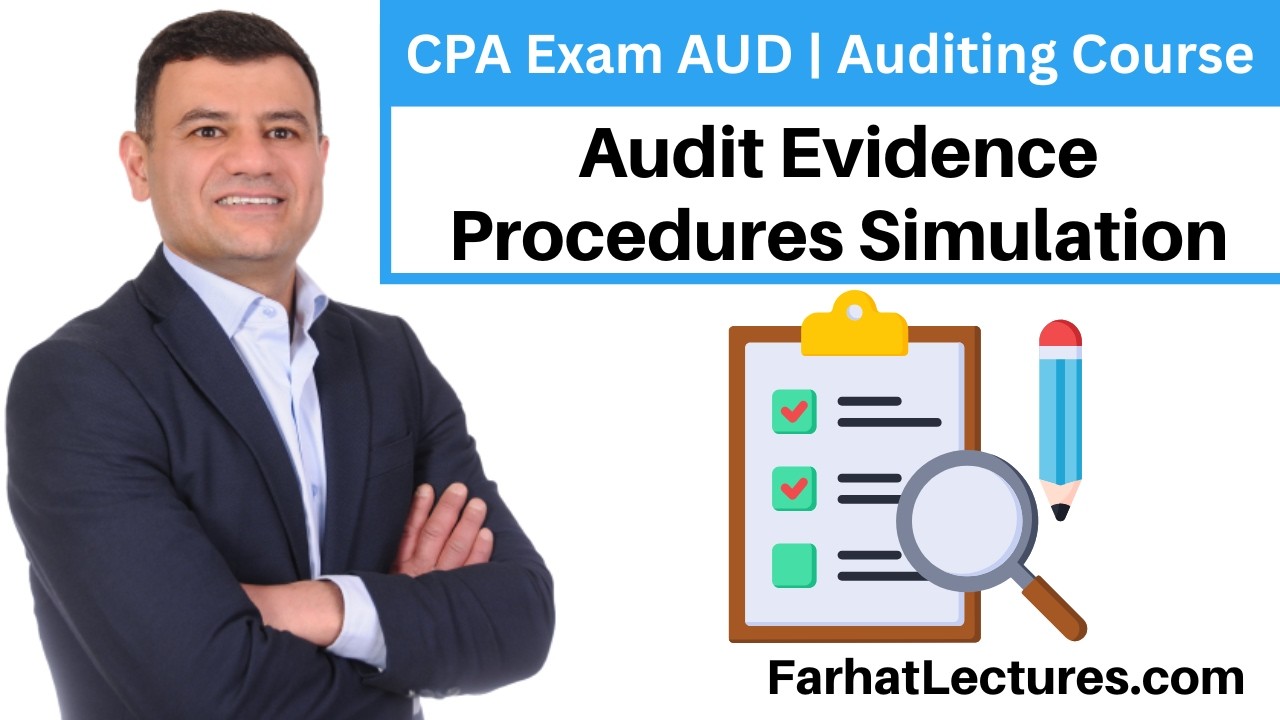 📘 Audit Evidence Procedures Simulation — CPA Exam (AUD) | Auditing ...