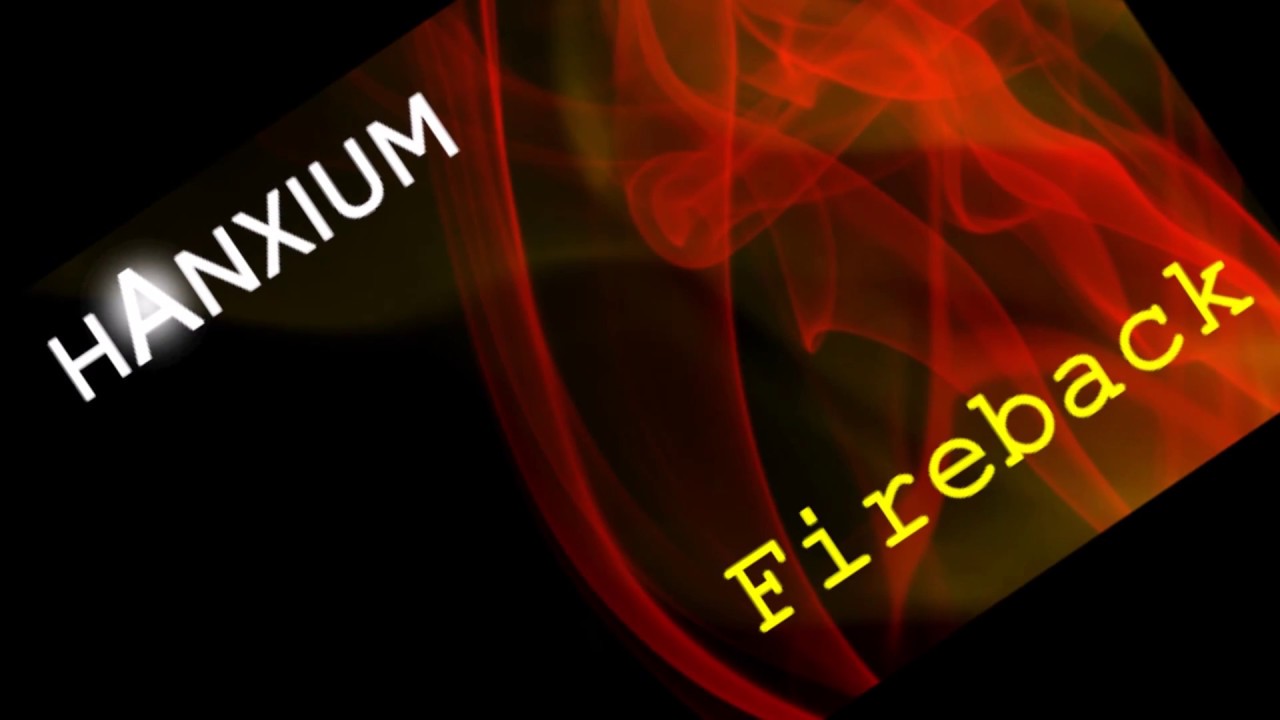 Hanxium - Fireback - YouTube
