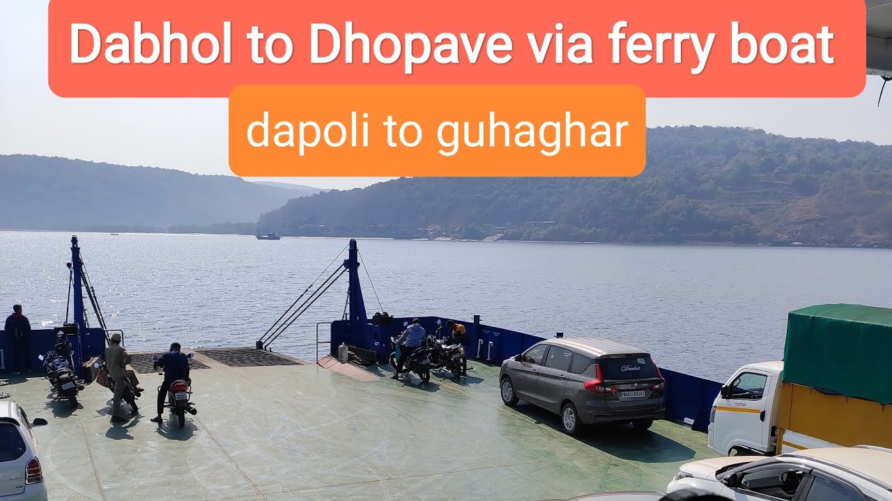 Dabhol to Dhopave ferry services| guhaghar| Dapoli| Maharashtra# ...