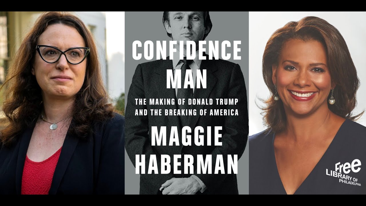 Maggie Haberman | Confidence Man: The Making of Donald Trump and the ...