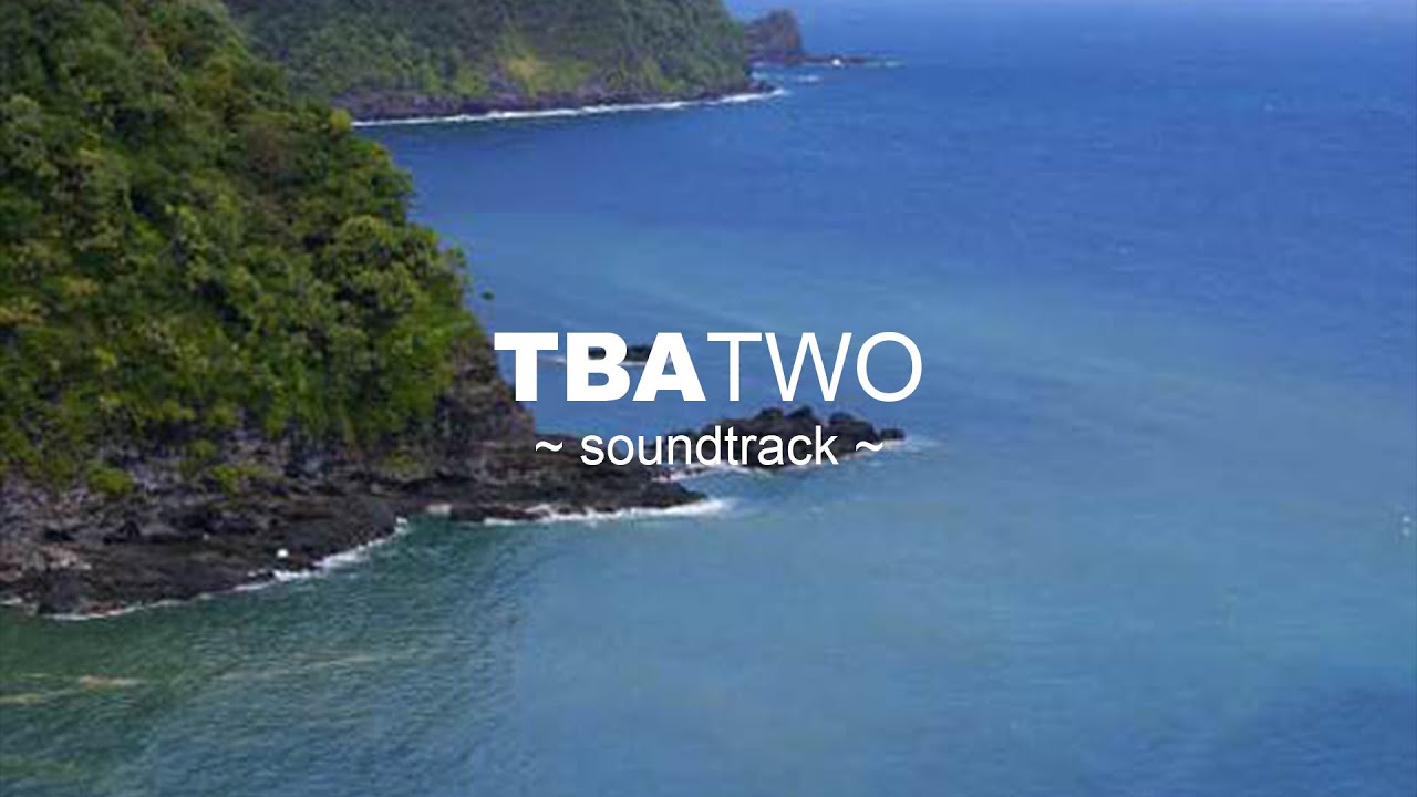 TBA TWO Original Soundtrack - YouTube