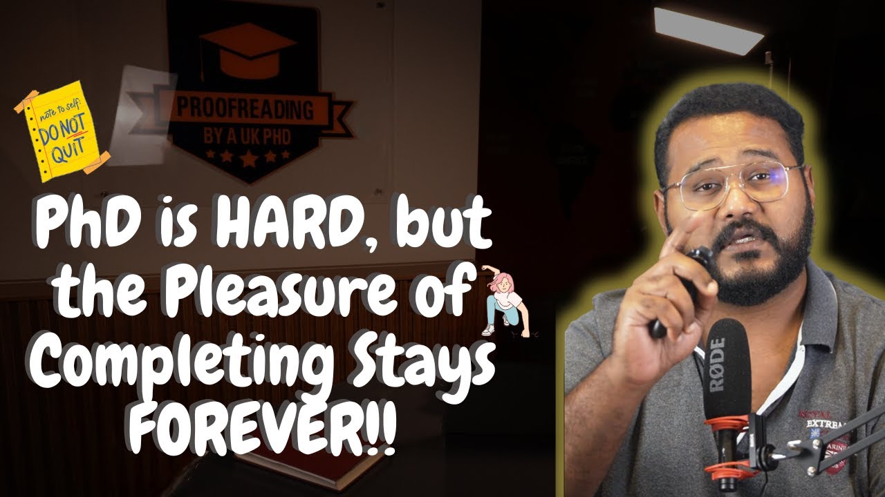 PhD is hard, but the Pleasure of Completing Stays FOREVER!! - YouTube