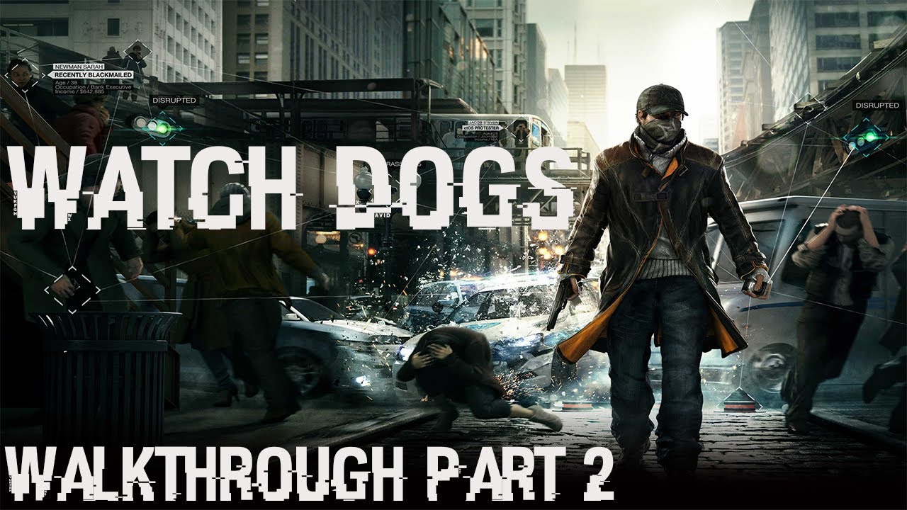 Watch Dogs Walkthrough Part 2 - YouTube