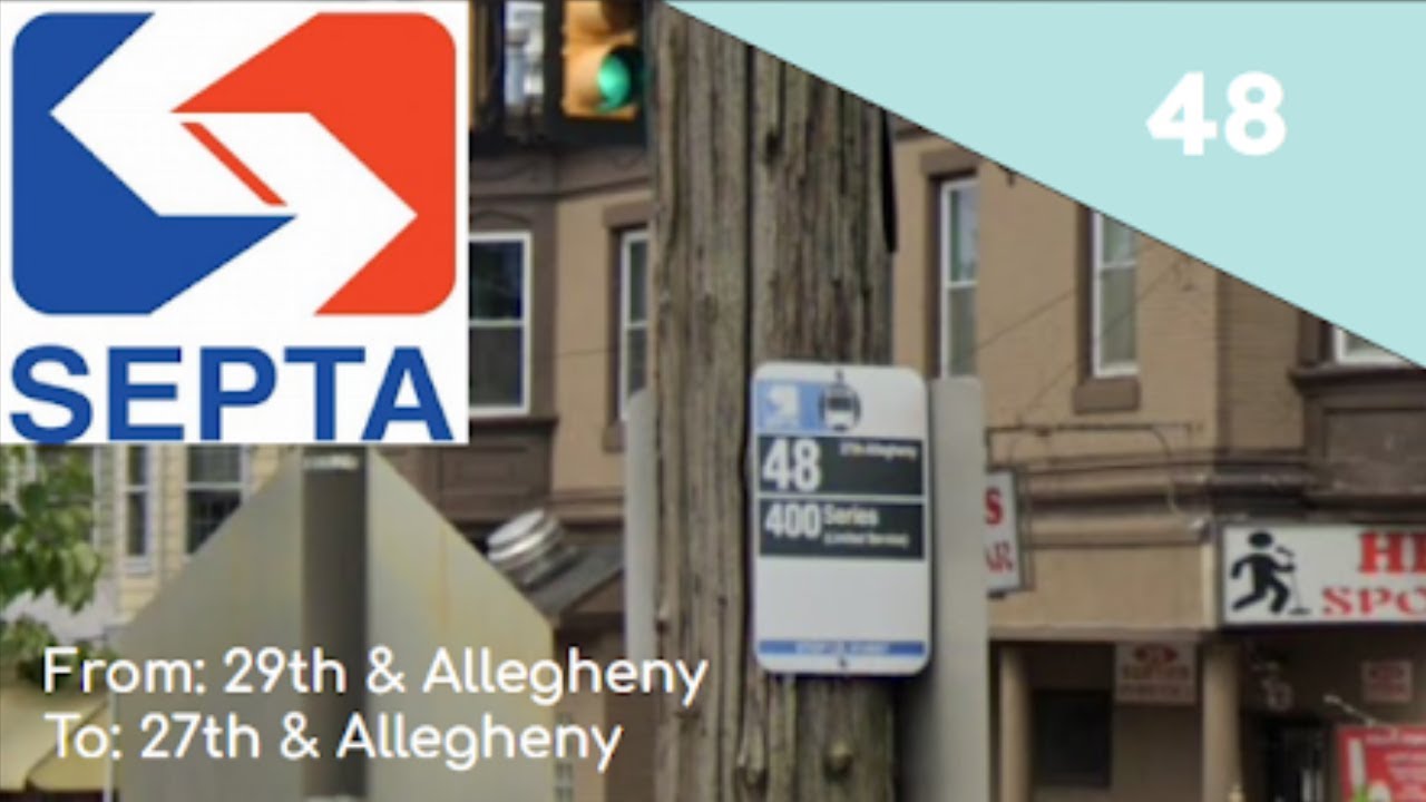 Driving Septa rt 48 from 29th and Allegheny to 27th & Allegheny - YouTube