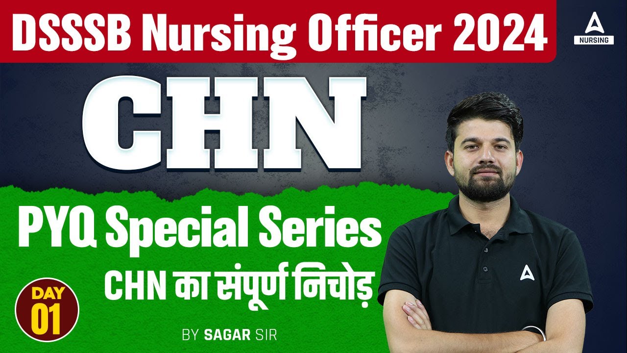 DSSSB Nursing Officer 2024 | CHN PYQ Special Series | By Sagar Sir - YouTube