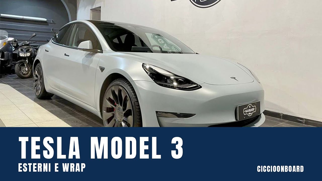Tesla Model 3 Performance - Esterni e Wrap - YouTube