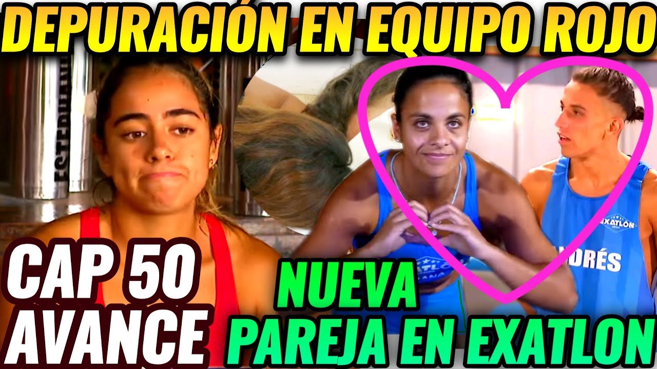 AVANCE CAP 50 #exatlon 🚨 SPOILER ELIMINADA VIERNES 9 DE DICIEMBRE 🚨 ...