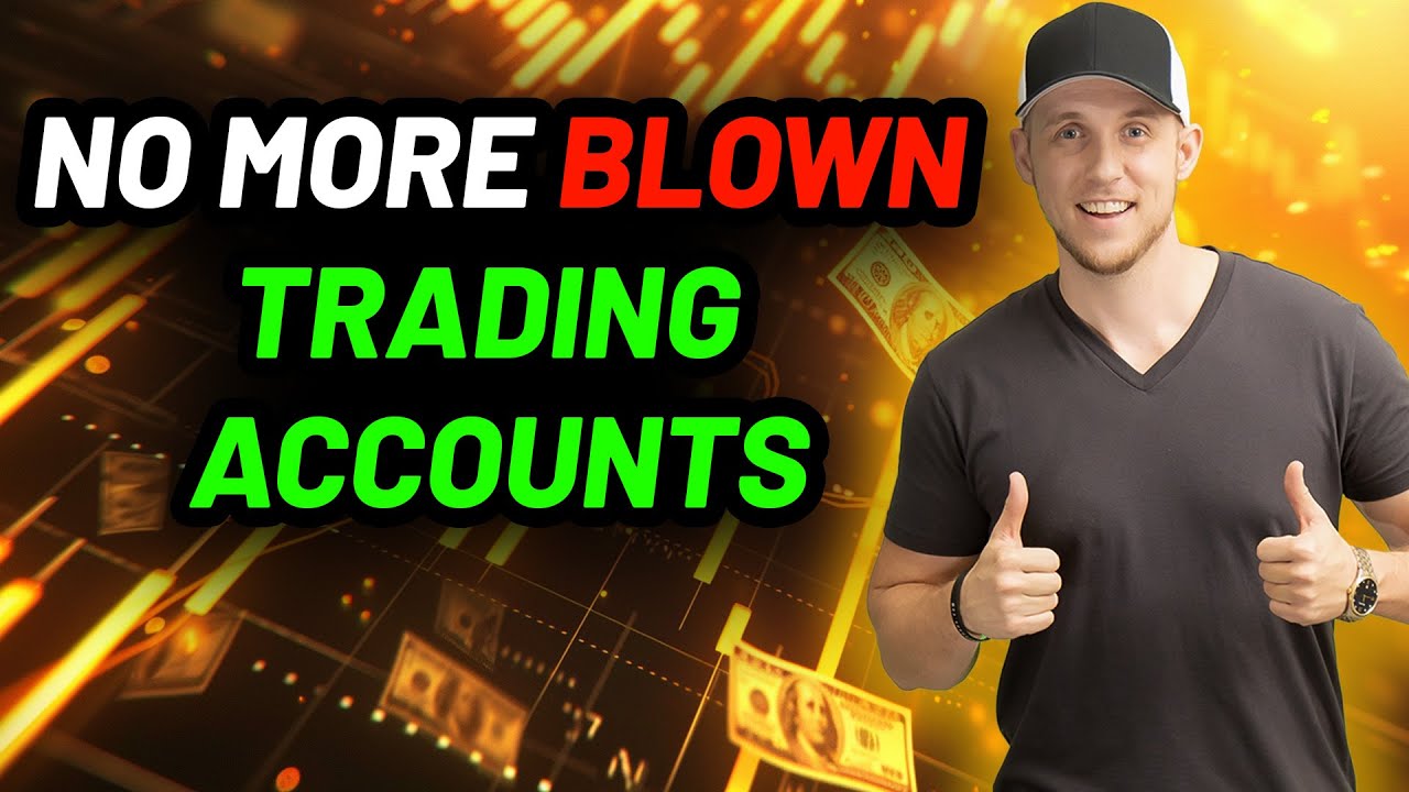 You Won't Blow Another Trading Account After This - YouTube