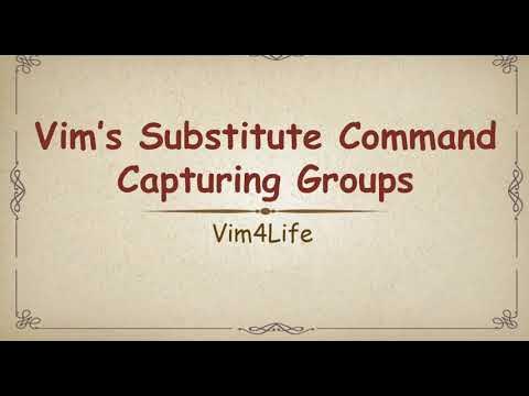 Vim's substitute command capturing groups - YouTube