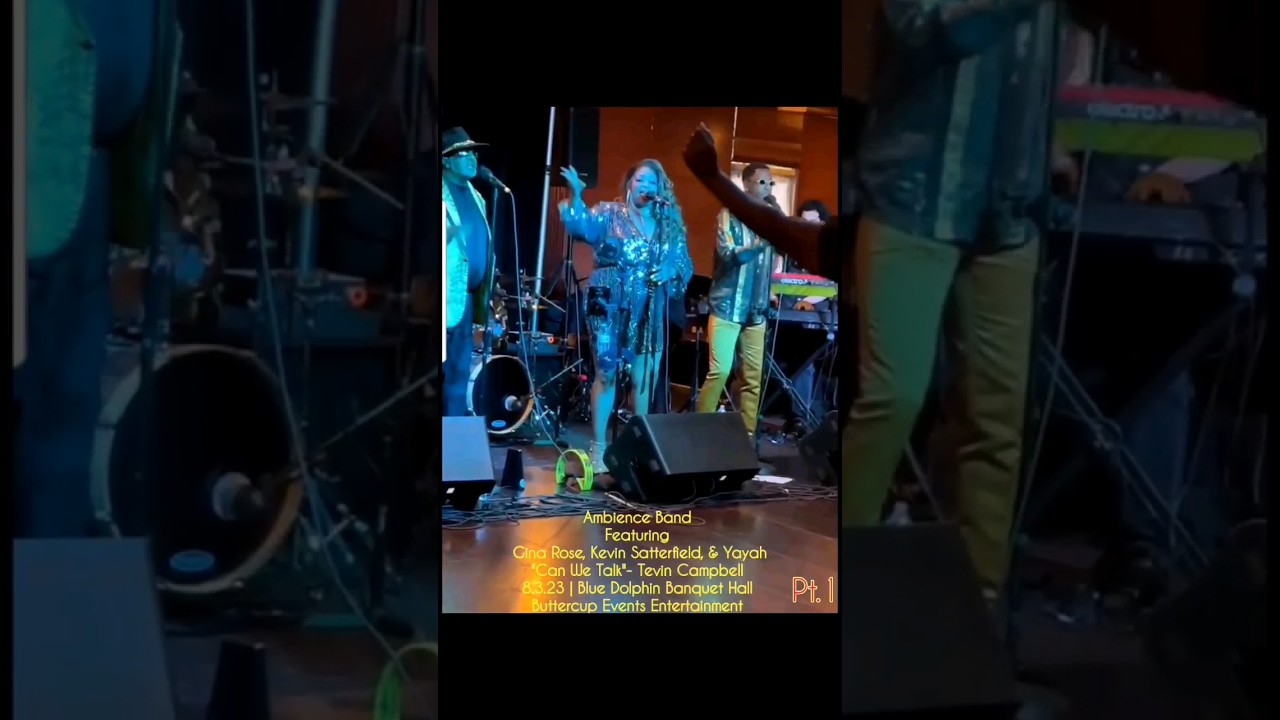 Ambience Band Ft. Gina Rose,Kevin S.,& Yahya|"Can We Talk"- Tevin ...