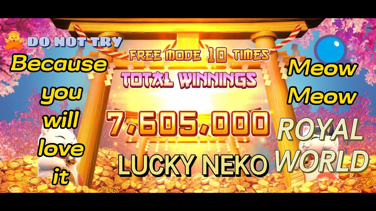 Royal World game baru LUCKY NEKO seronok main - YouTube