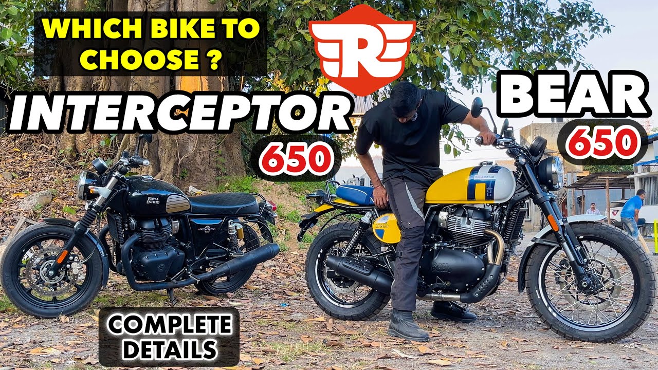 WHAT SHOULD YOU BUY? NEW BEAR 650 OR THE INTERCEPTOR 650 | WHICH ROYAL ...