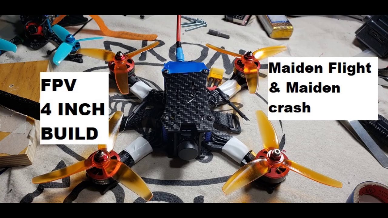FPV 4 inch build maiden flight and maiden crash. - YouTube
