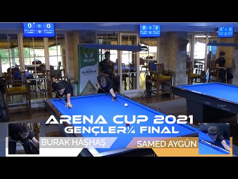 ARENA CUP 2021_BURAK HAŞHAŞ - SAMED AYGÜN (GENÇLER ¼ FİNAL)
