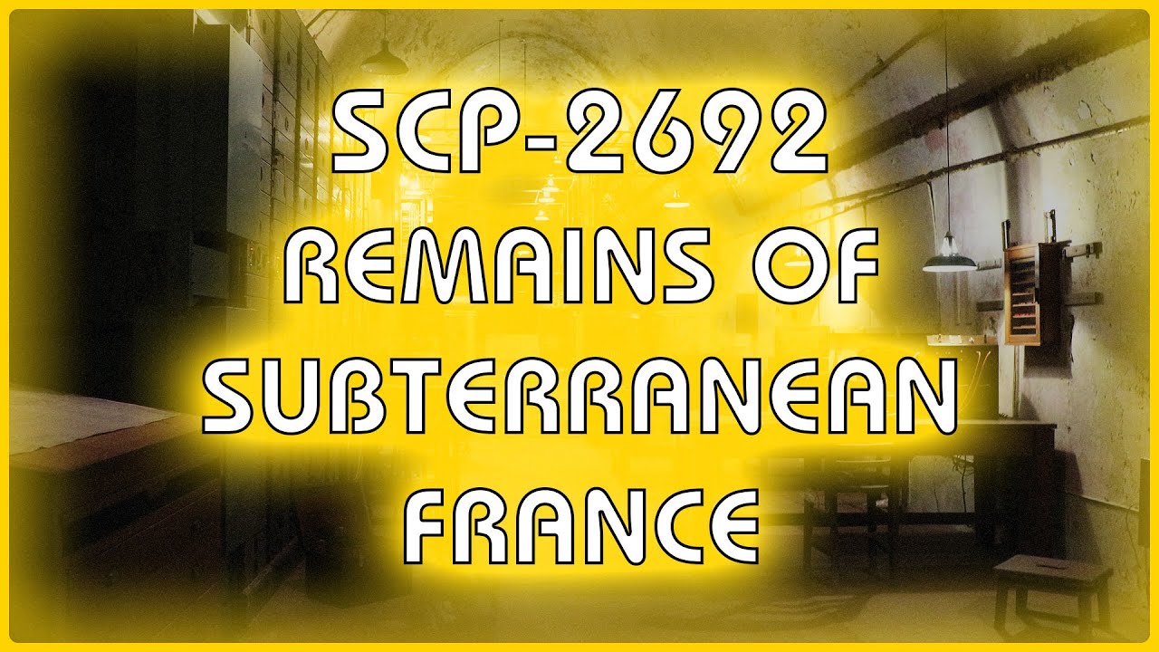 SCP 2692 - Remains of Subterranean France - YouTube