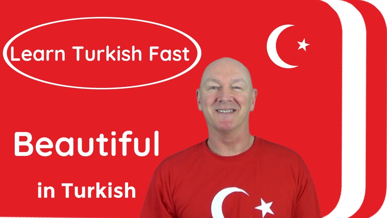 Learn Turkish | How to say "Beautiful" in Turkish | Learn Turkish ...