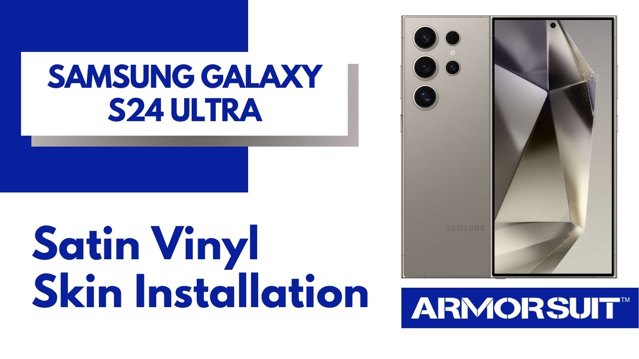 Samsung Galaxy S24 Ultra Vinyl Skin installation video by Armorsuit ...