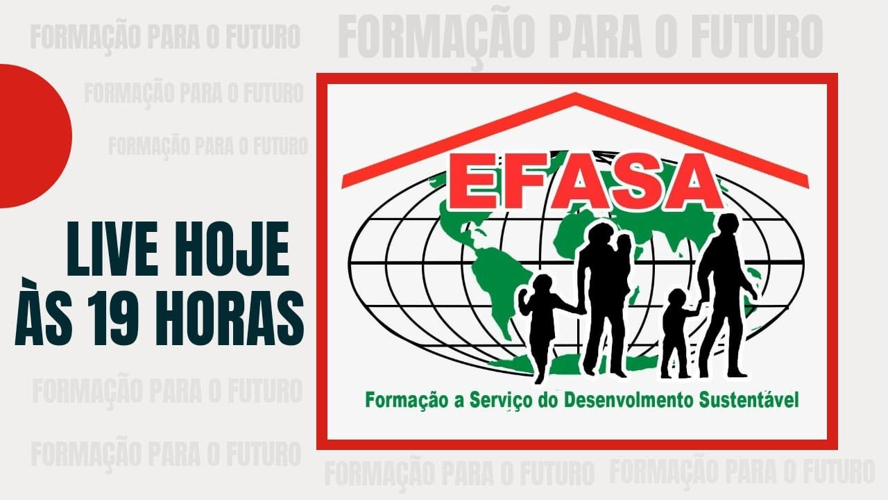 EFASA - FORMAÇÃO PARA O FUTURO! - YouTube