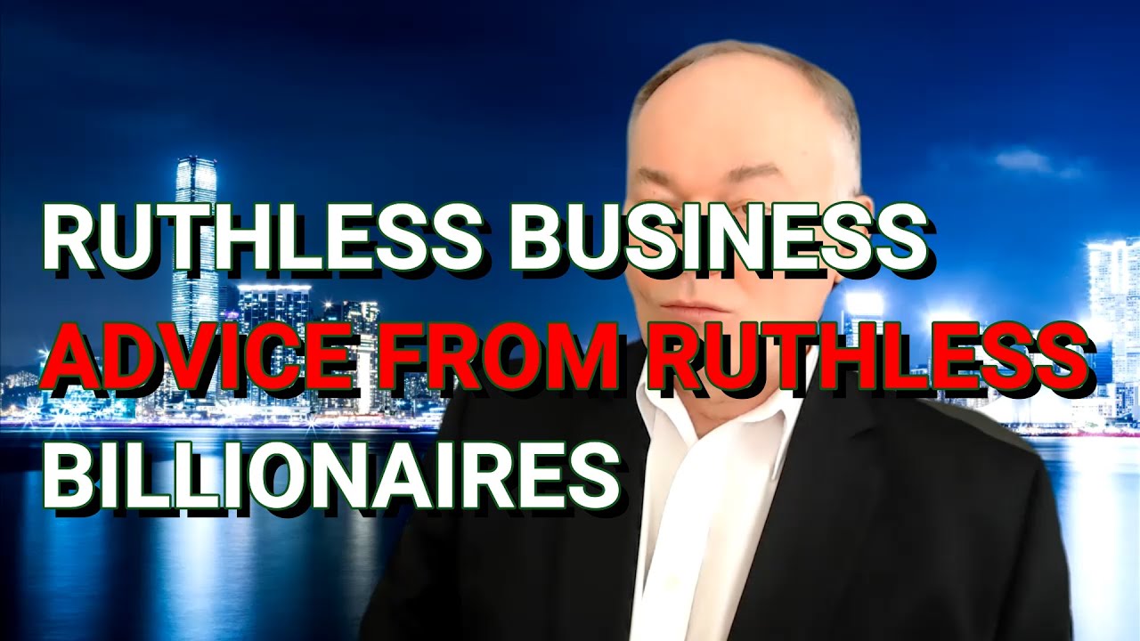 Ruthless Business Advice From Ruthless Billionaires | John Arc Shoiw ...