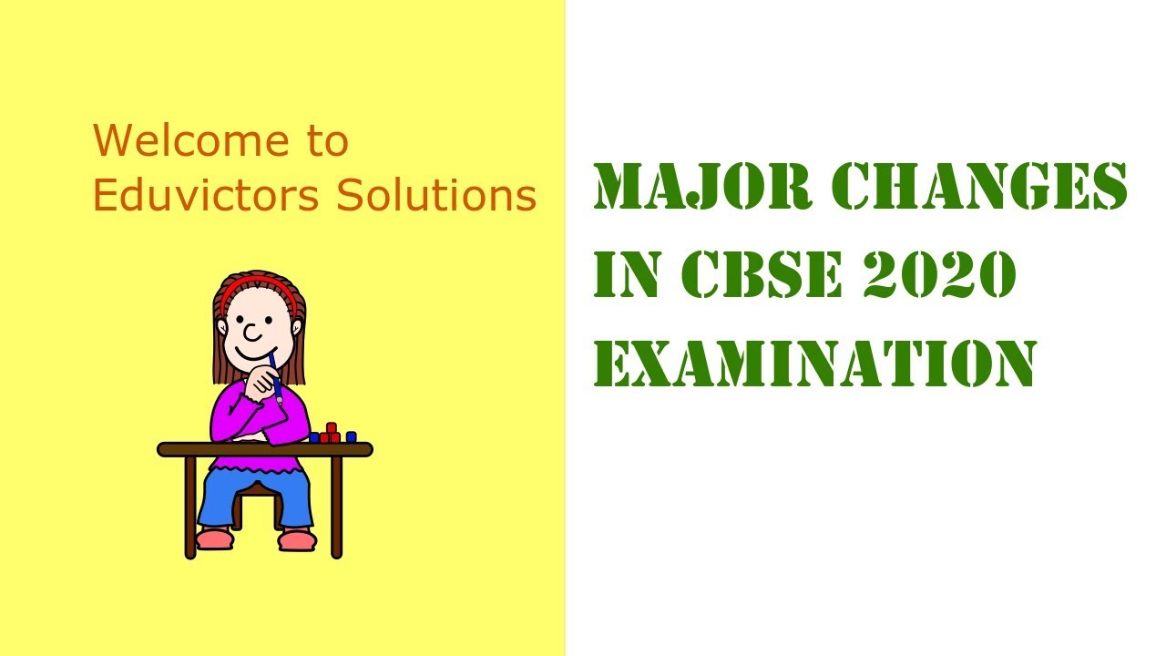 Important Changes in CBSE Examination Pattern in 2020 for Class 10 and ...