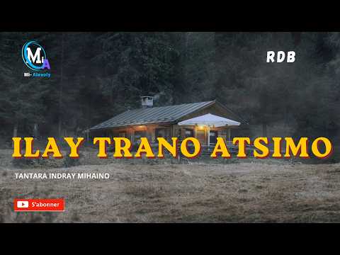 Tantara Malagasy - ILAY TRANO ATSIMO (Tantaran'ny Radio Don Bosco)Tantara indray mihaino