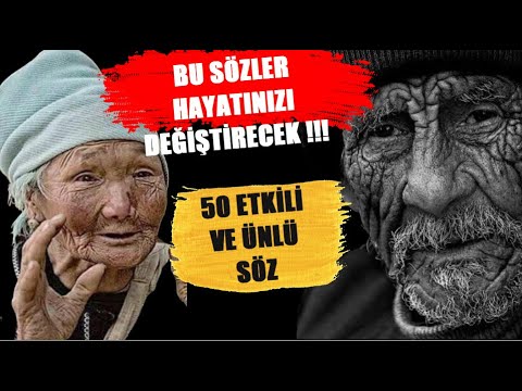 BU SÖZLER HAYATINIZI DEĞİŞTİRECEK 50 ETKİLİ VE ÜNLÜ SÖZ