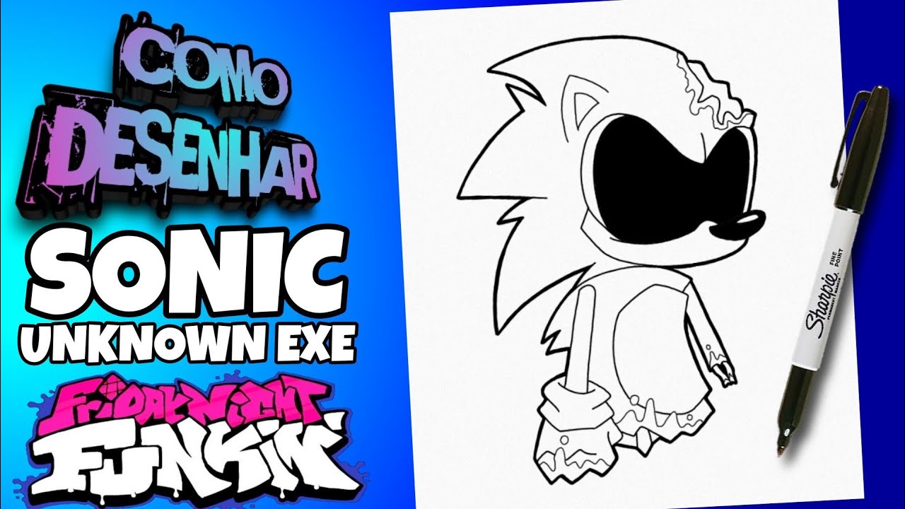 como desenhar o SONIC UNKNOWN EXE do FRIDAY NIGHT FUNKIN | how to draw ...