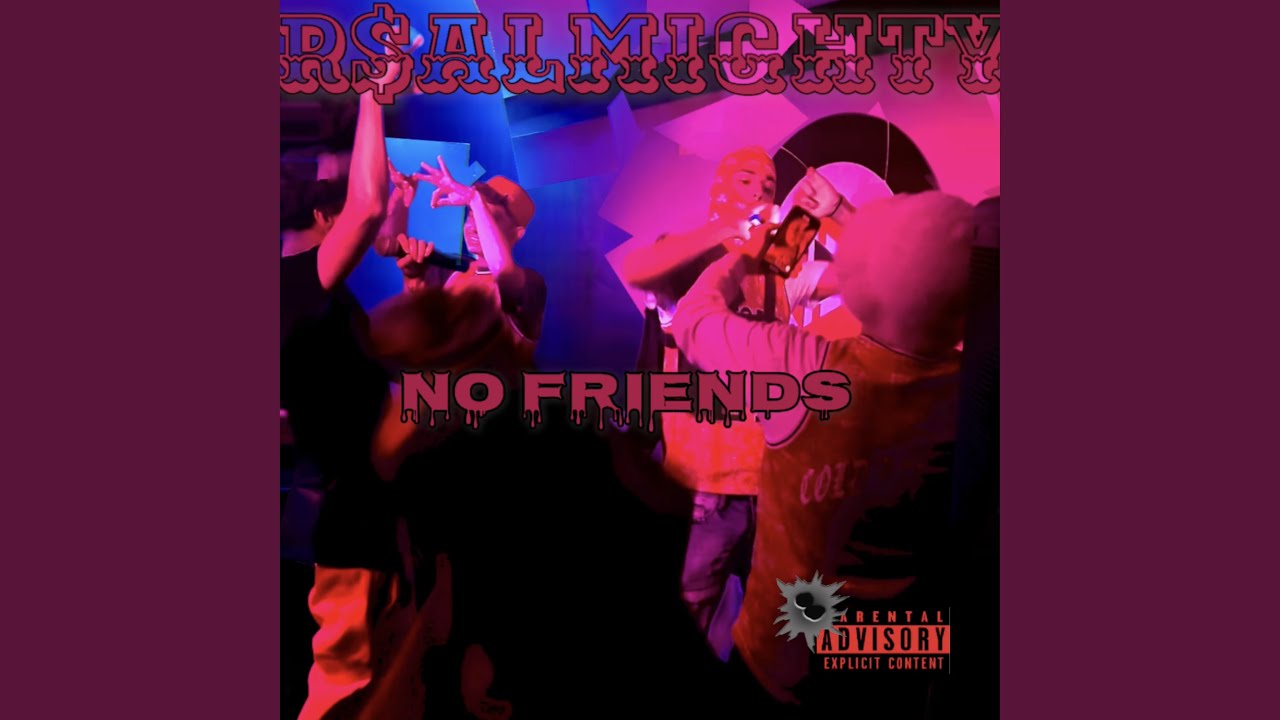 No Friends - YouTube