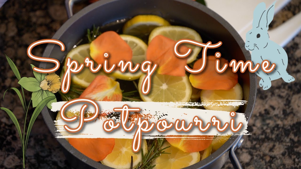 SPRING TIME POTPOURRI | HOW TO | DIY - YouTube