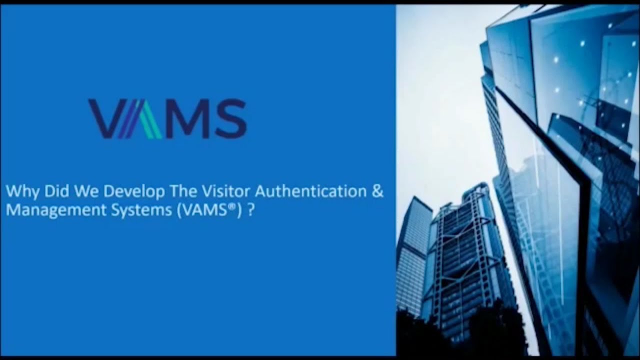 VAMS®| Introduction of Visitor Authentication & Management Systems ...