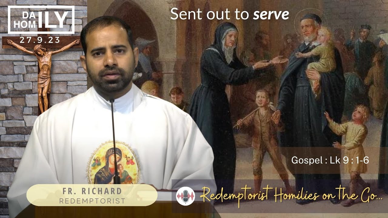 Homily - Sent out to serve - 27th September, 2023 - Fr. Richard ...