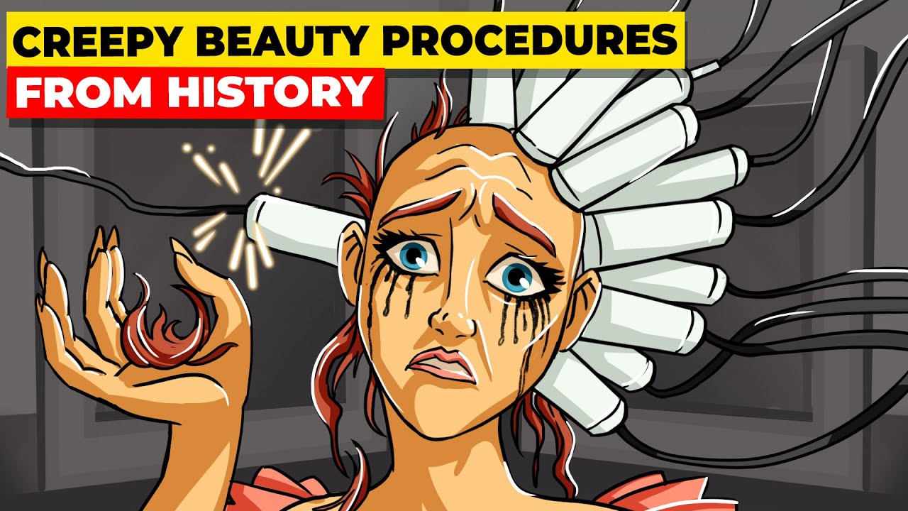 Creepy Beauty Practices from History - YouTube