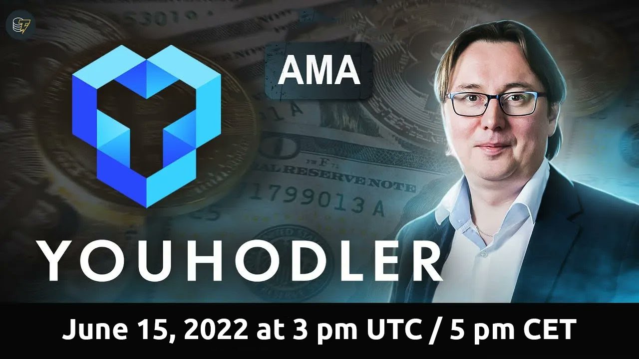 AMA with YouHodler's CEO Ilya Volkov - June 15, 2022 - YouTube