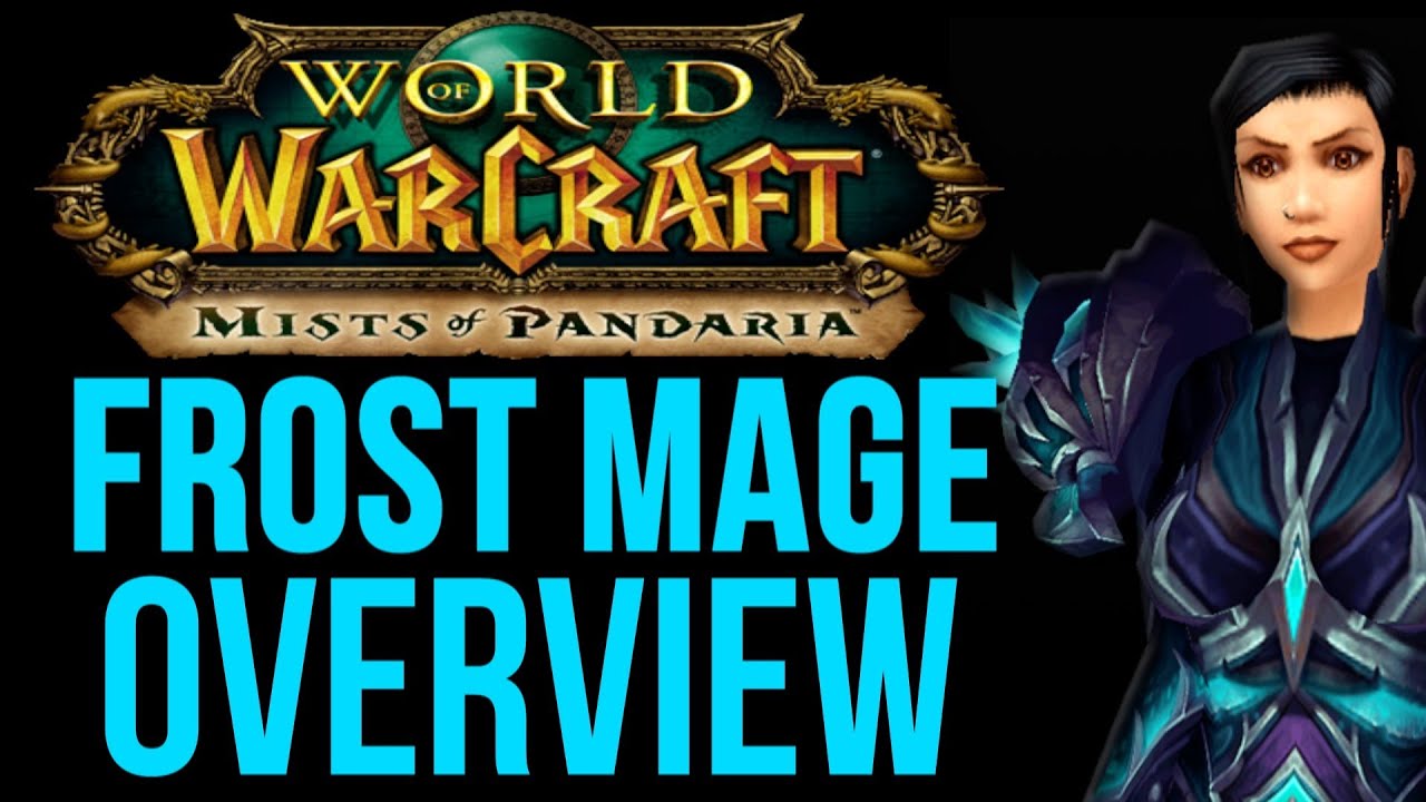 Mists of Pandaria Frost Mage Spells and Changes by Cartoonz (World of ...