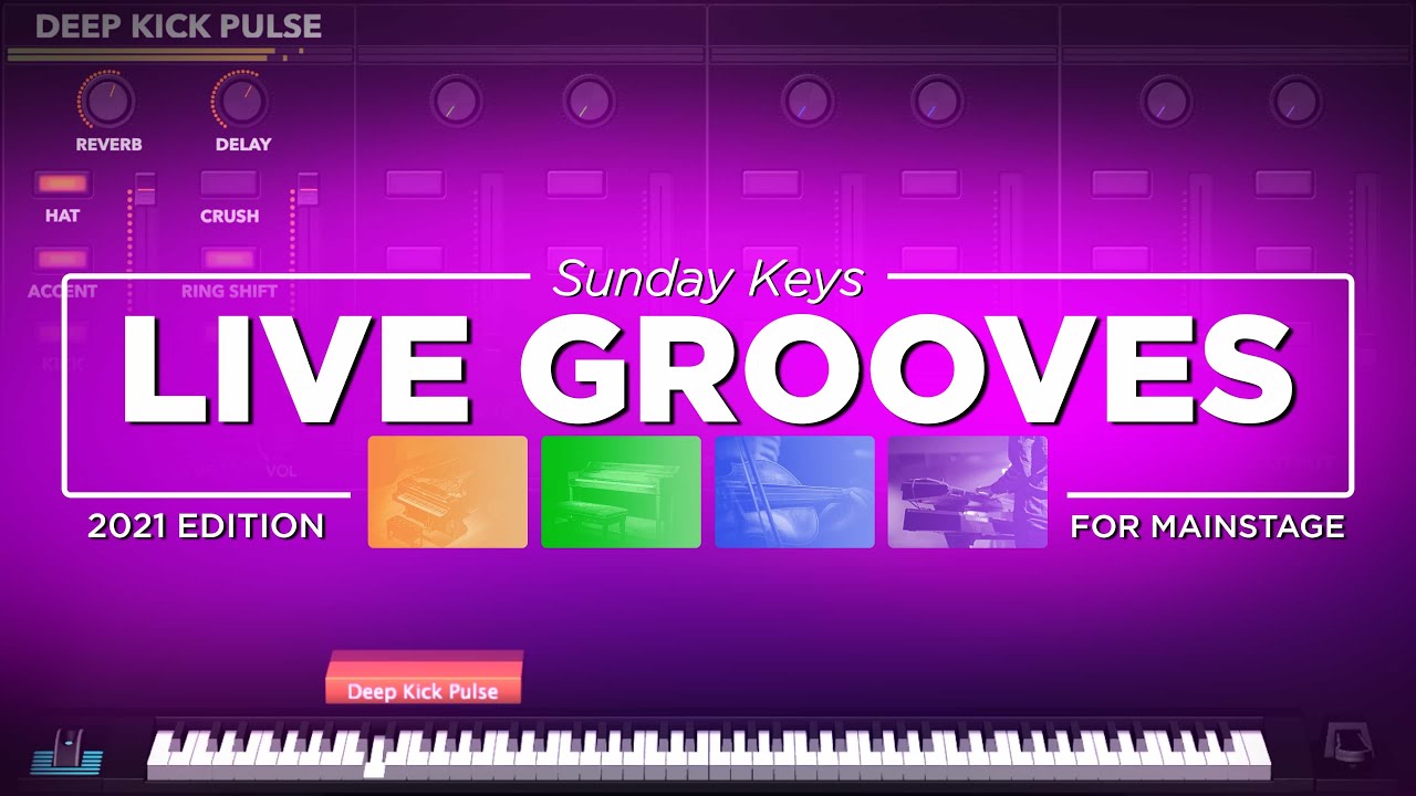 Live Grooves, New Sound Category - Sunday Keys for MainStage 2021 - YouTube
