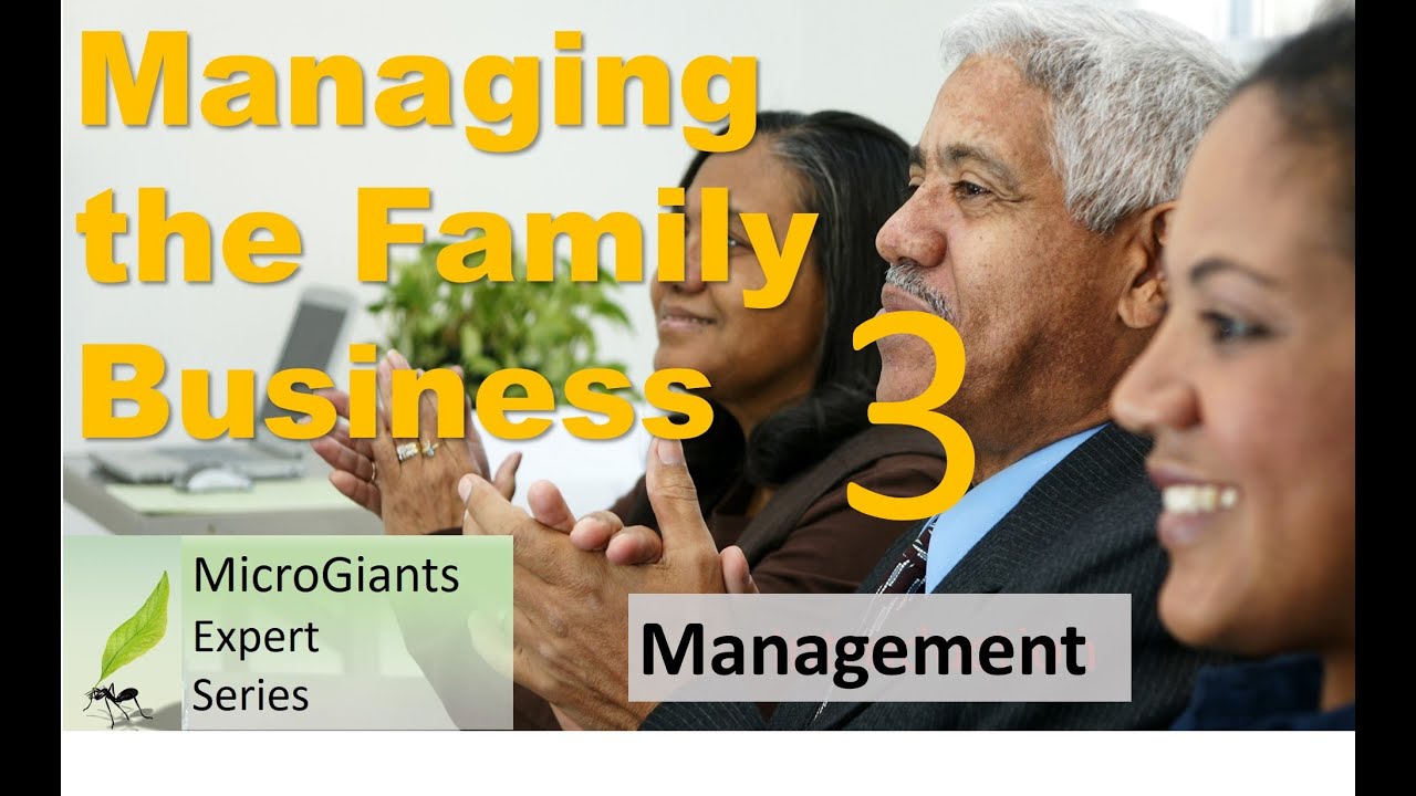 How to Manage a Family Business - Management Practices Discussed - YouTube